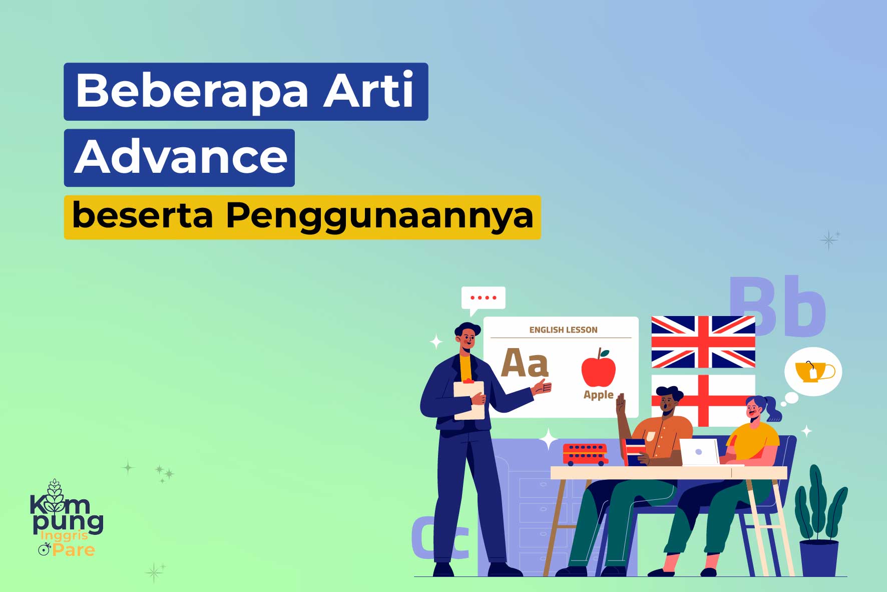 Beberapa Arti Advance dalam Bahasa Inggris beserta Penggunaannya